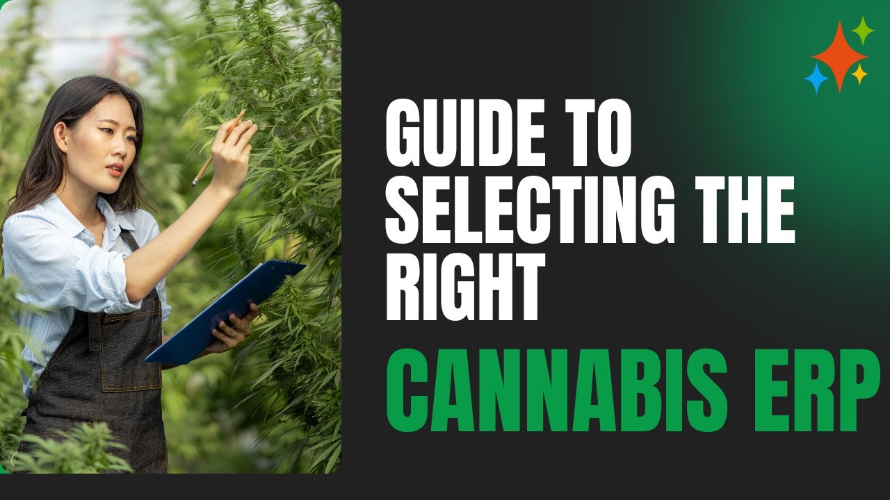Selecting the Right Cannabis ERP Software - Alchemy 365